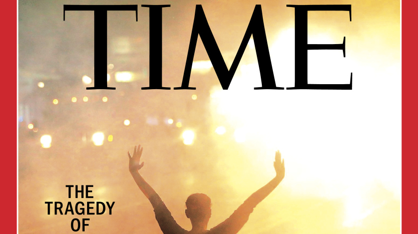 Here’s Time Magazine’s Powerful Cover Showing The Ferguson Chaos - TPM ...