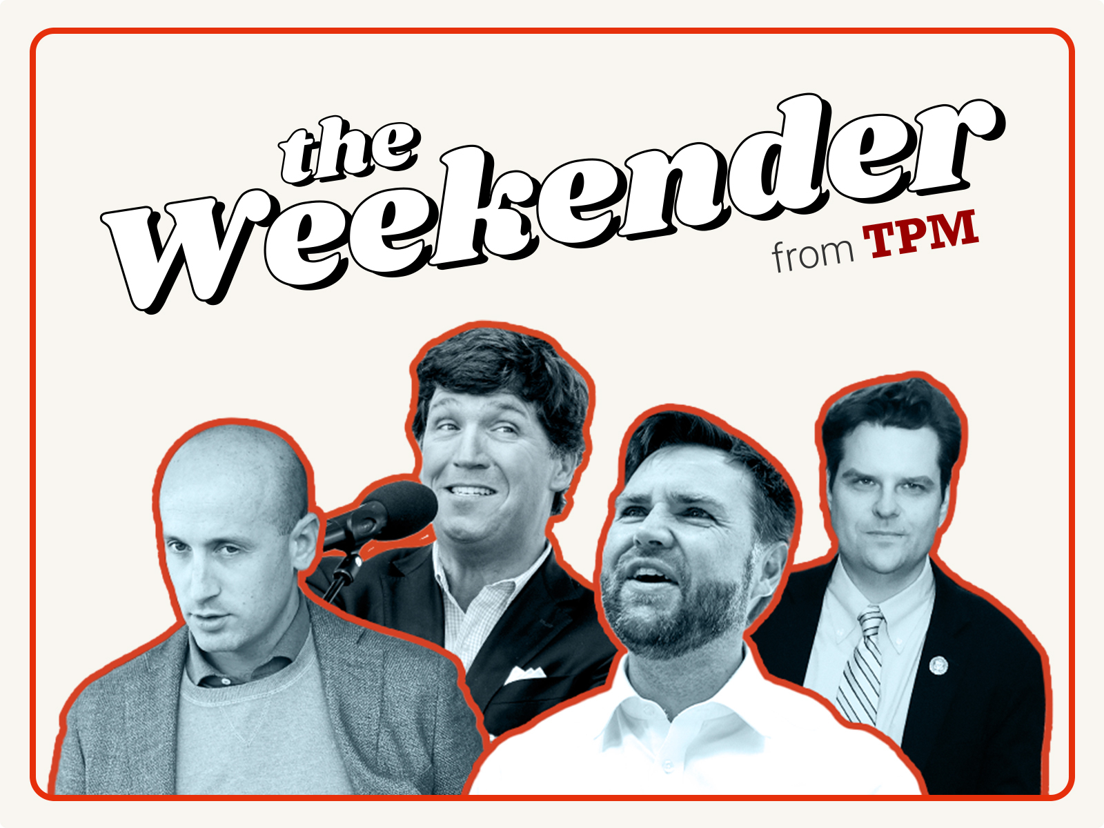 Category: The Weekender - TPM – Talking Points Memo
